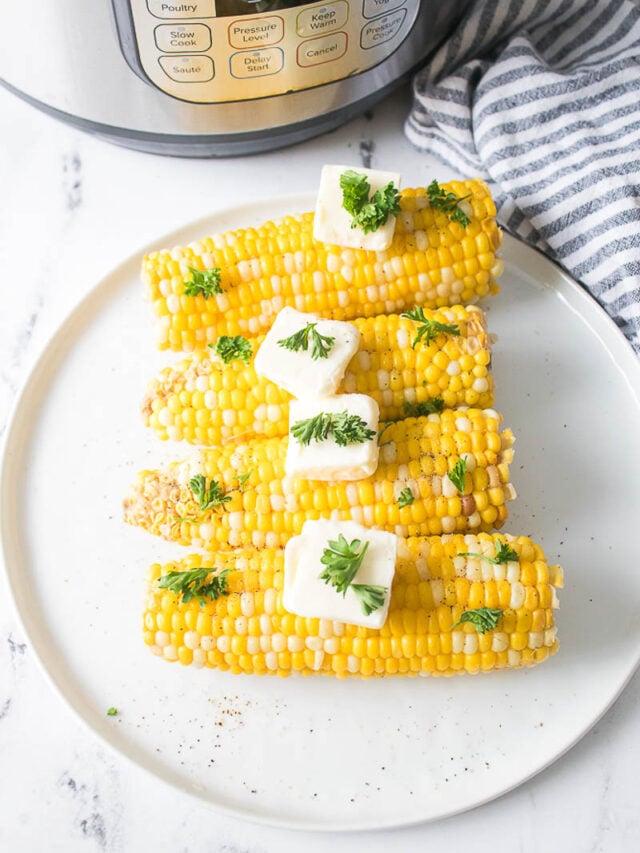 Instant Pot Corn-on-the-Cob Story - This Little Home of Mine