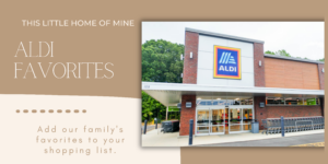 Aldi Favorites - This Little Home of Mine